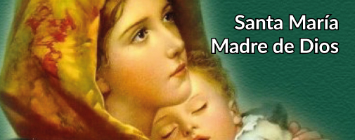 Santa María, Madre de Dios – Minutos De Amor
